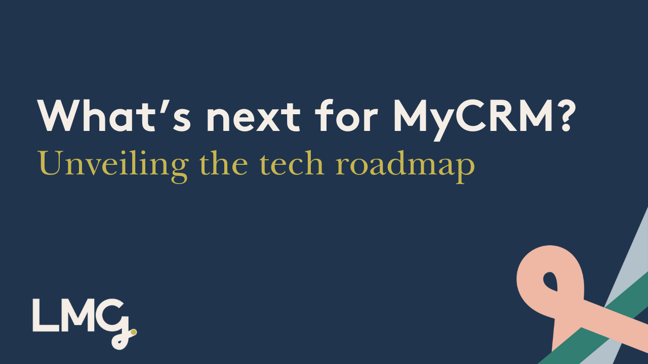 MyCRM roadmap to be unveiled at LMG Growth Summit